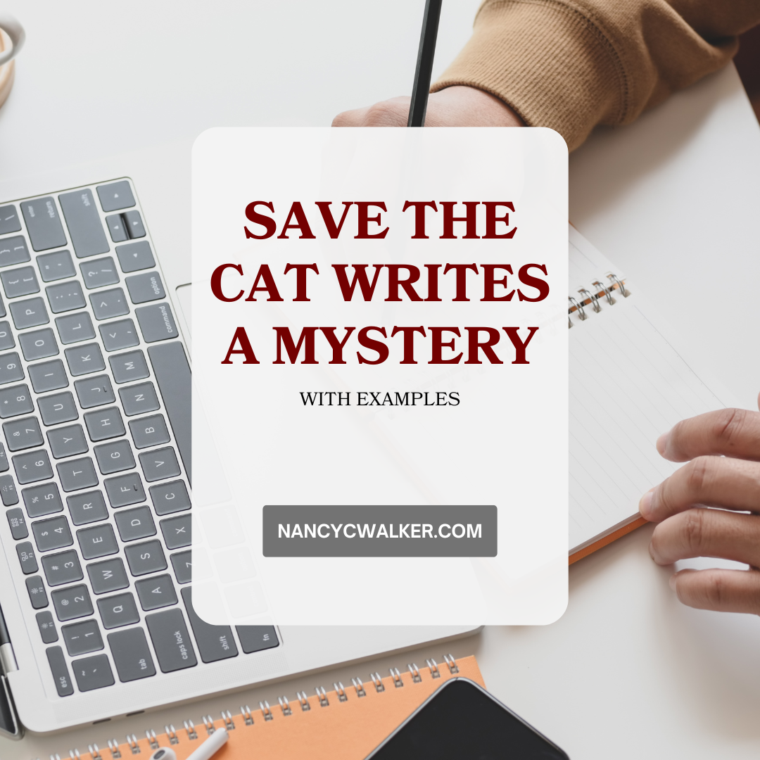 How to plot a mystery novel using Save the Cat - Nancy C Walker